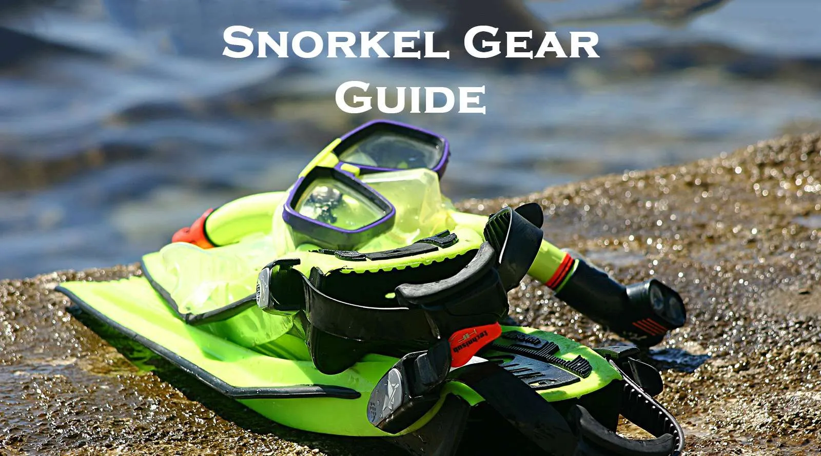 Snorkel Around The World - Snorkeling Places & Gear Guide